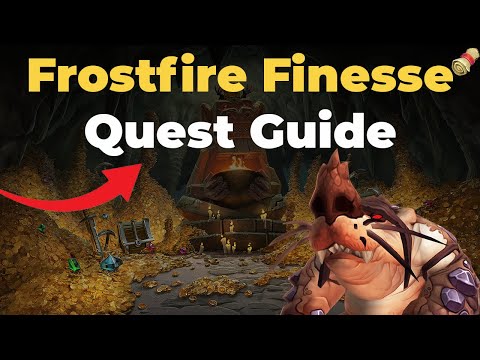 Frostfire Finesse Quest Guide