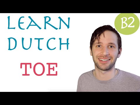 How to use toe in Dutch