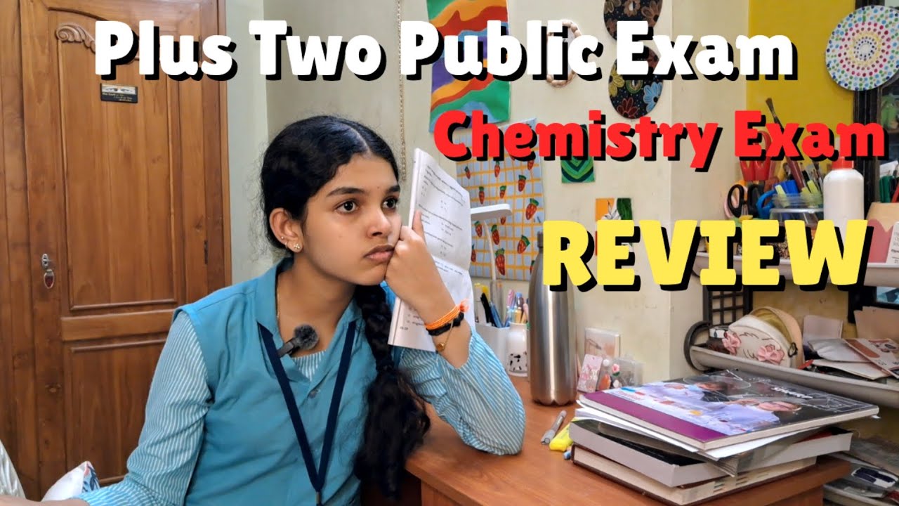 Plus two chemistry exam || Chemistry Exam Review || Public Exam || Lonely Lunar 