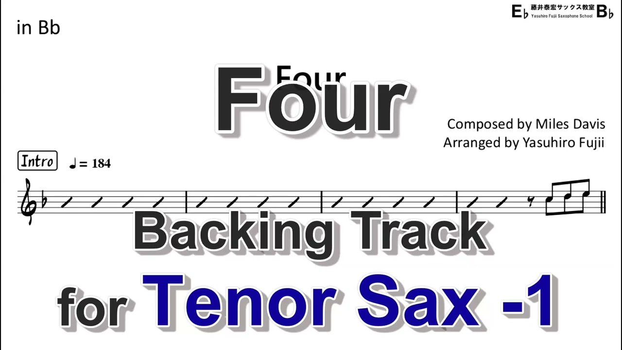 Four (Miles Davis) - Backing Track with Sheet Music for Tenor Sax (Take-1, Revised)