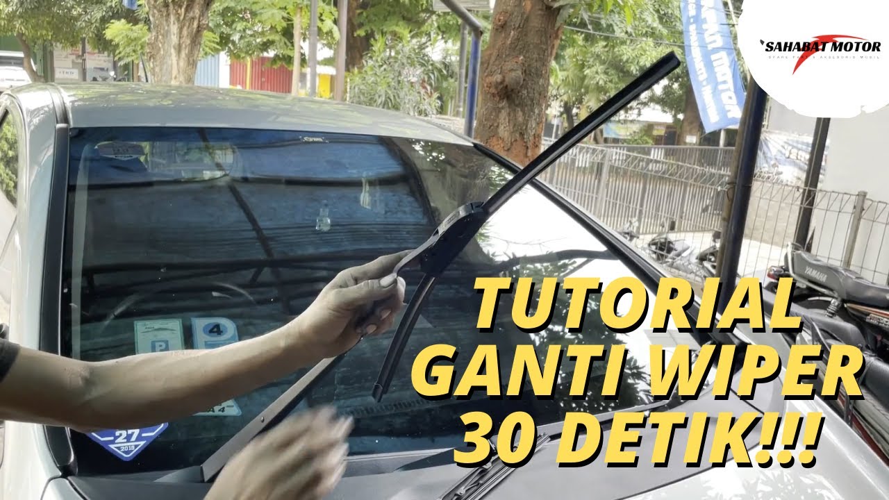 Tutorial Cara Mengganti Wiper Kaca Mobil 30 Detik Saja