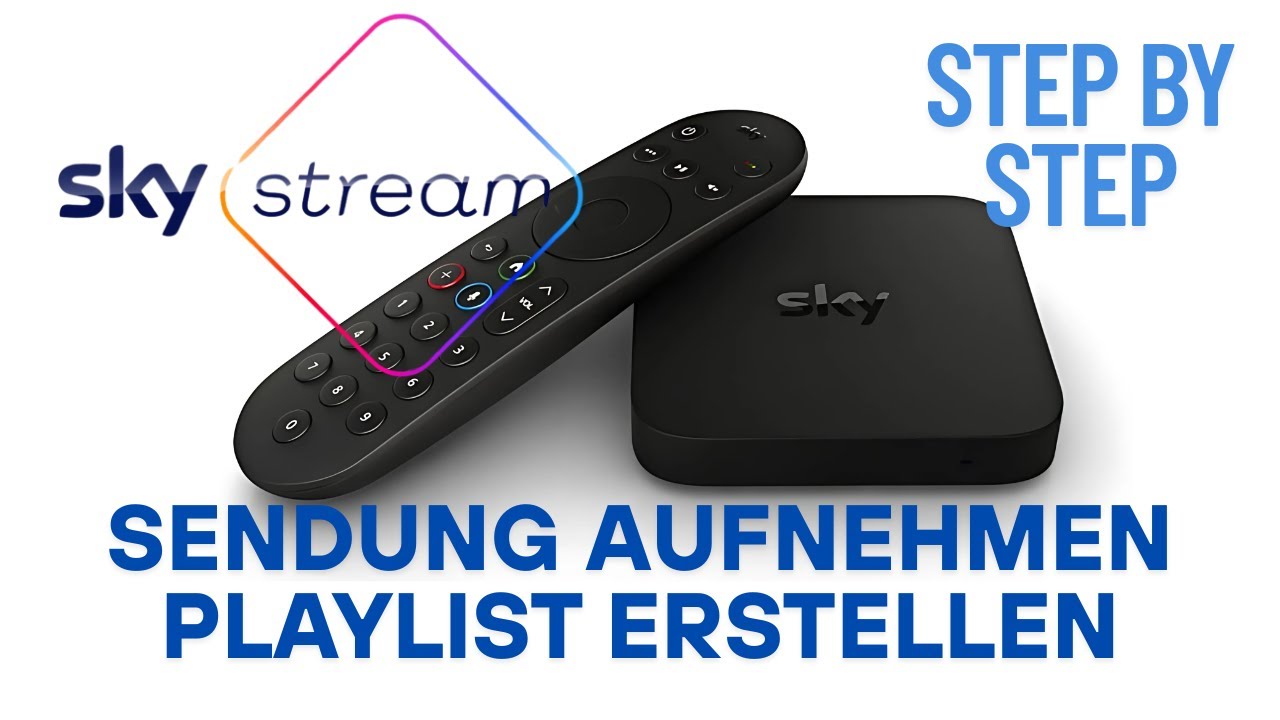 SKY Stream Sendung aufnehmen/Playlist erstellen