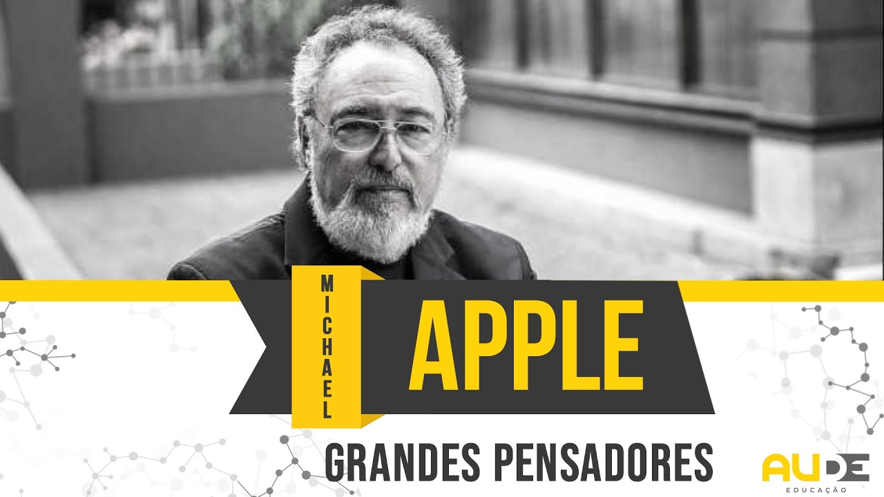 Grandes Pensadores - Michael W. Apple