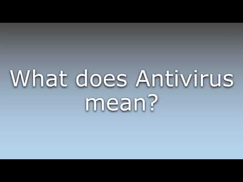 What does Antivirus mean?