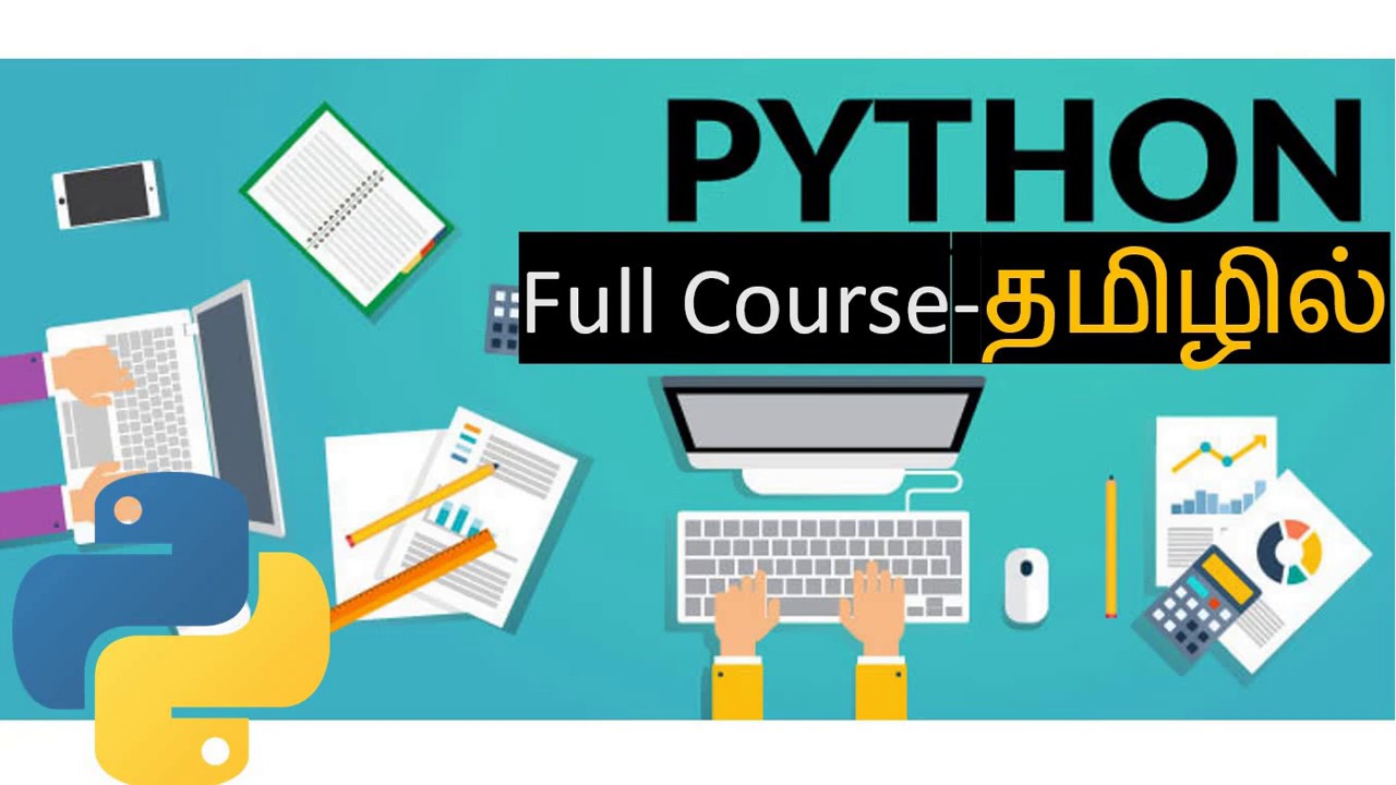 Learn Python 3 in Tamil -Python tutorial in tamil  - Python Tutorials for Beginners