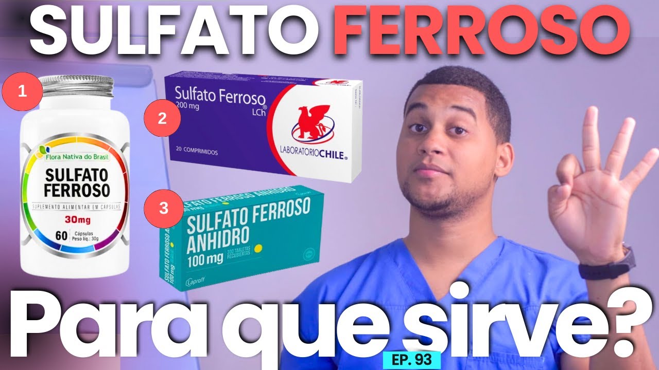 SULFATO FERROSO PARA QUE SIRVE | 3 COSAS