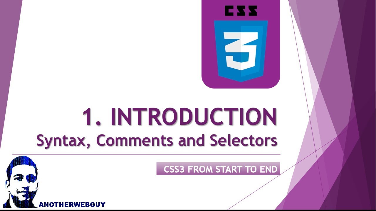 1. Intro to CSS 3 and Basic Syntax | CSS Selectors | CSS Tutorial Series