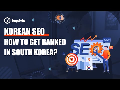 Korean SEO - How to Get Ranked in South Korea?