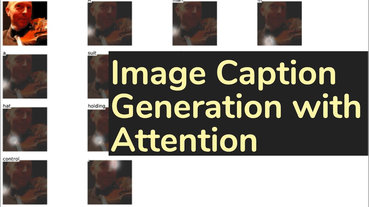 Neural Image Caption Generation with Visual Attention (algorithm) | AISC