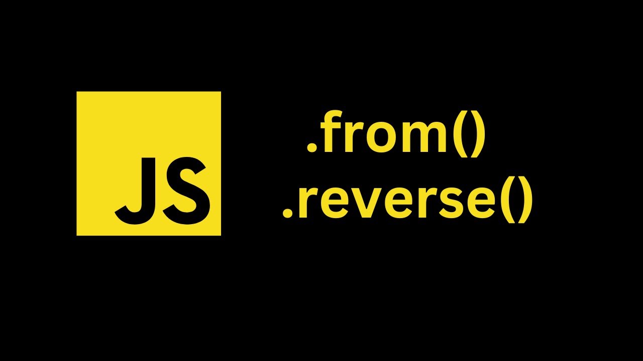 [TAGALOG] JavaScript Array Functions from() and reverse() : Quick Lesson