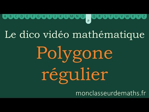 Dico vidéo : Polygone régulier