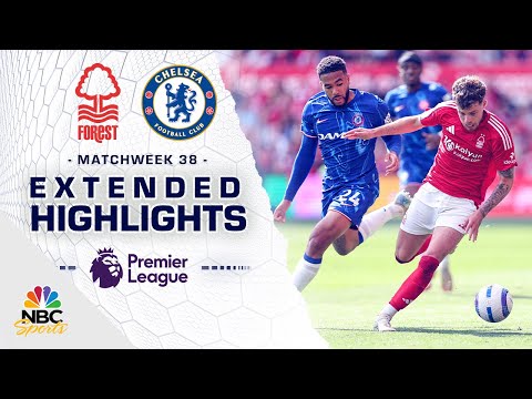 Nottingham Forest v. Chelsea | PREMIER LEAGUE HIGHLIGHTS | 5/25/2025 | NBC Sports