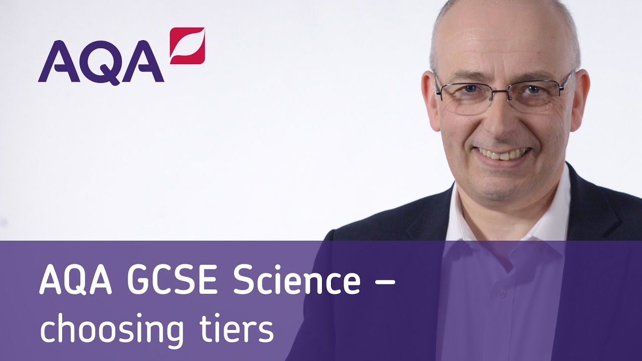AQA GCSE Science – choosing tiers