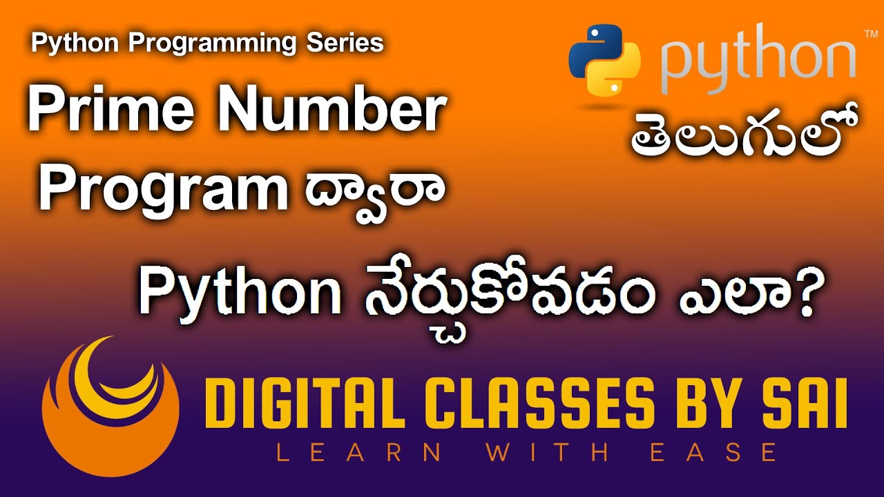 Video2: Python Prime Number Program | Problem Solving with Python