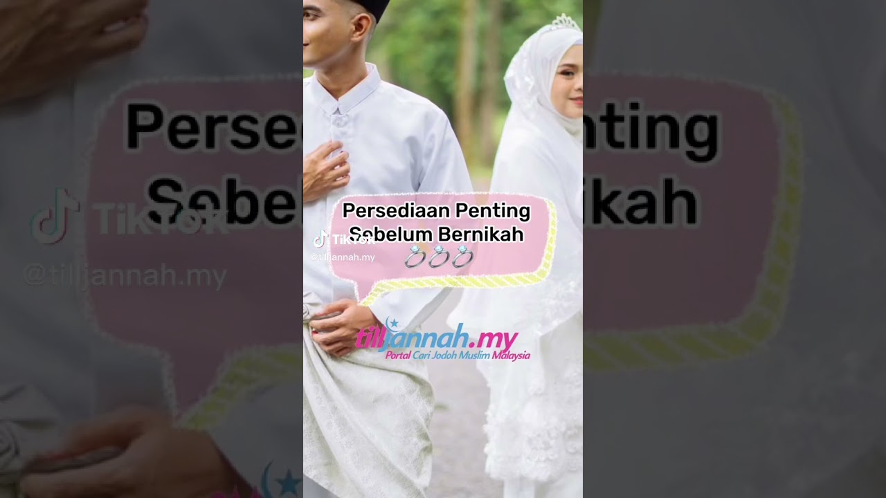 Persediaan penting sebelum berkahwin #tilljannah #tipsperhubungan