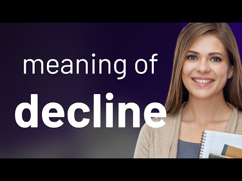 Decline — DECLINE definition