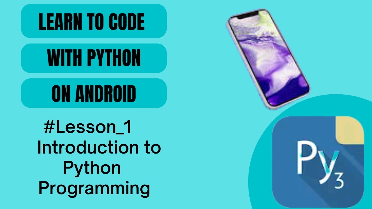 Introduction to python programming using Android/pydroid3