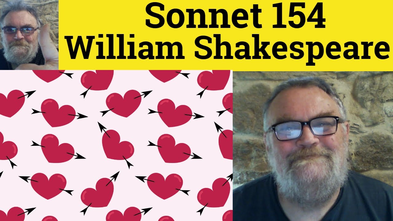 😎 Sonnet 154 by William Shakespeare Summary - Sonnet 154 by William Shakespeare Analysis
