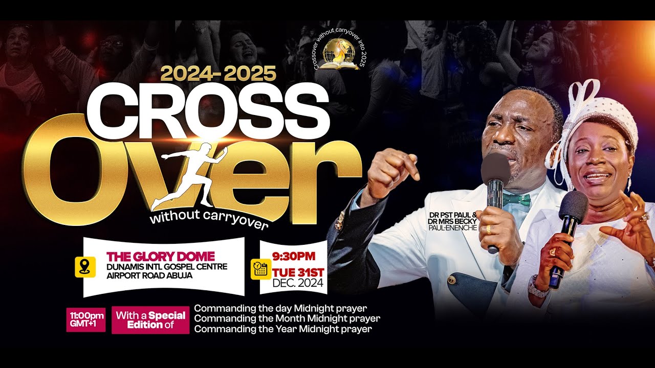 Dunamis 31st December 2024 Cross Over Service
