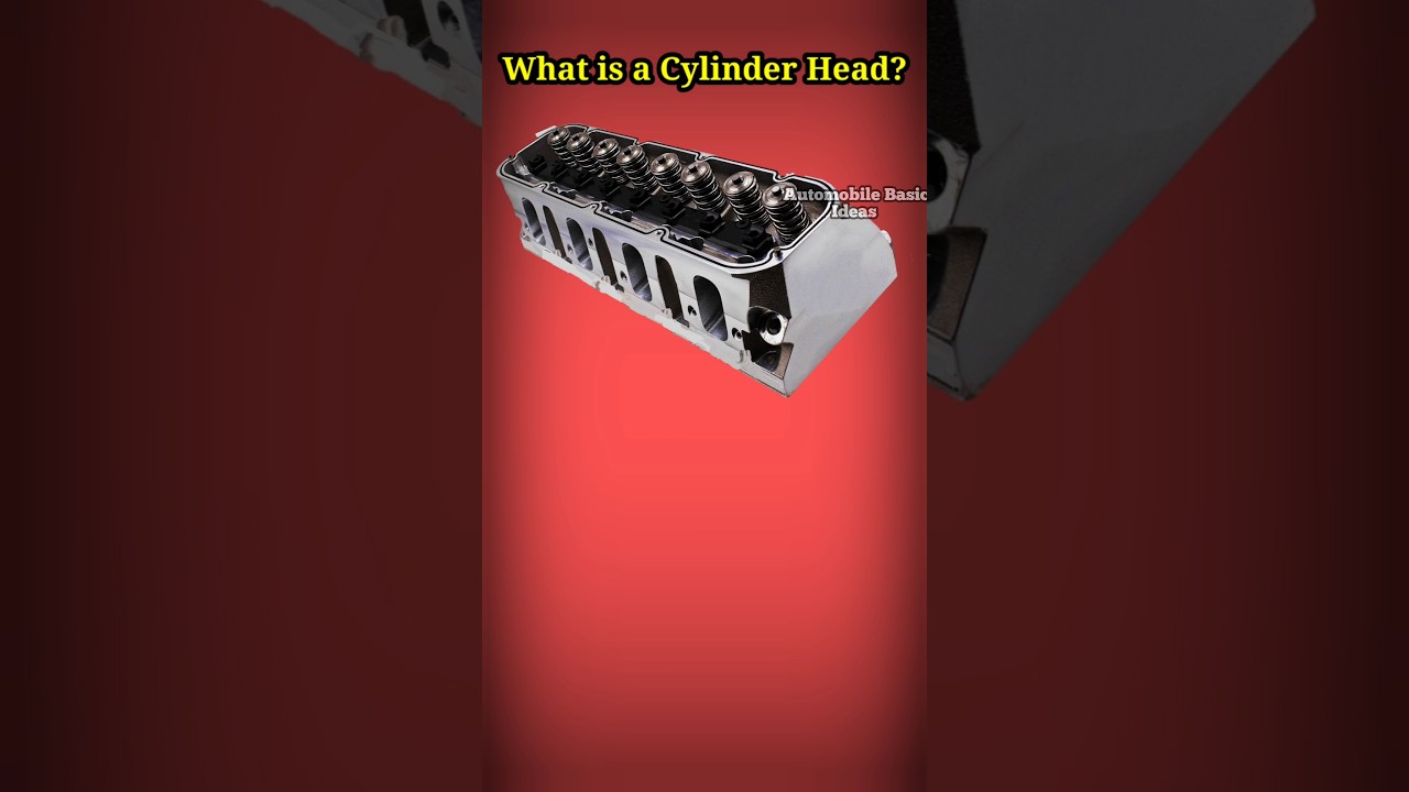 What is a Cylinder Head?