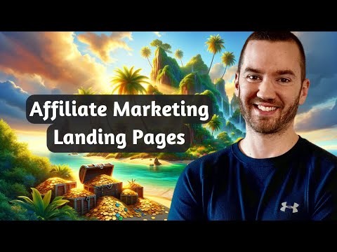 Landing Pages For Affiliate Marketing 2024 (Landing Page Tutorial)