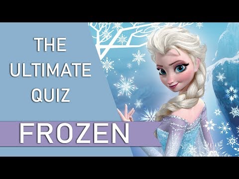 the ultimate FROZEN quiz
