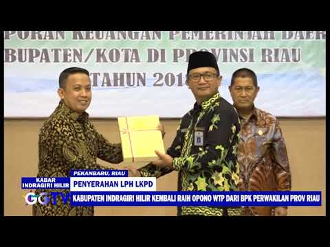 GEMILANG TELEVISI-INHIL KEMBALI RAIH OPONO WTP DARI BPK PERWAKILAN PROVINSI RIAU