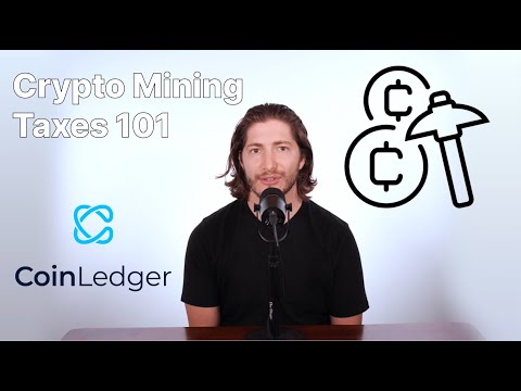 Cryptocurrency Mining Taxes Explained for Beginners | CoinLedger