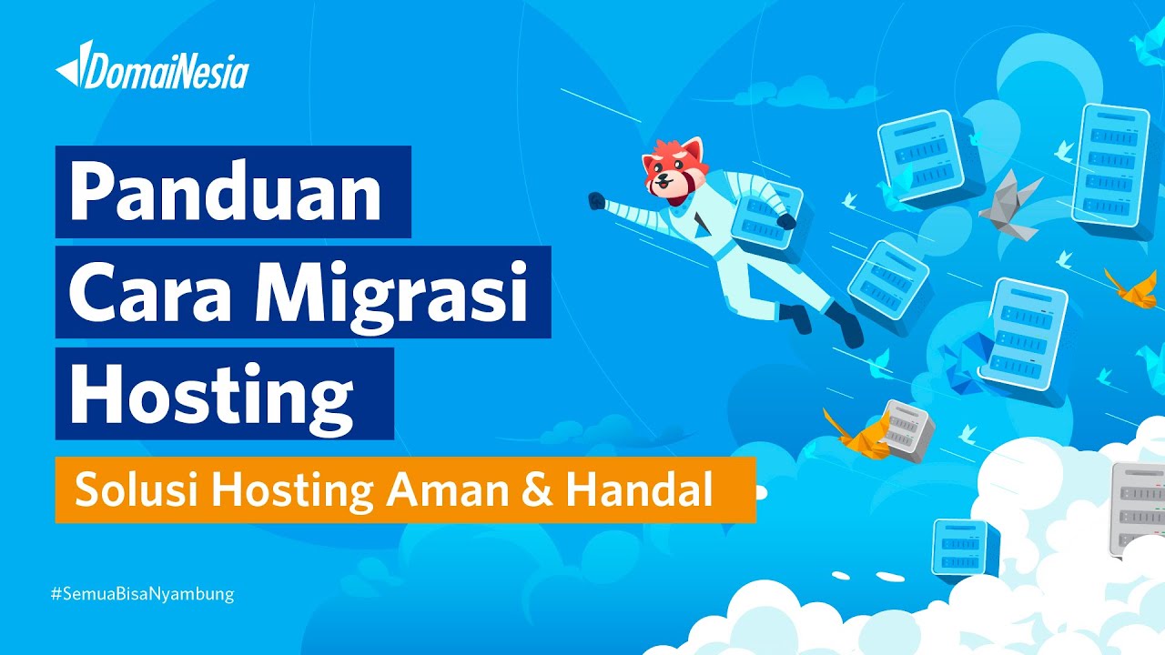 Cara Melakukan Migrasi Hosting #PanduanDomaiNesia