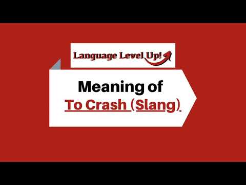 To crash meaning in English (slang) with Example Sentences