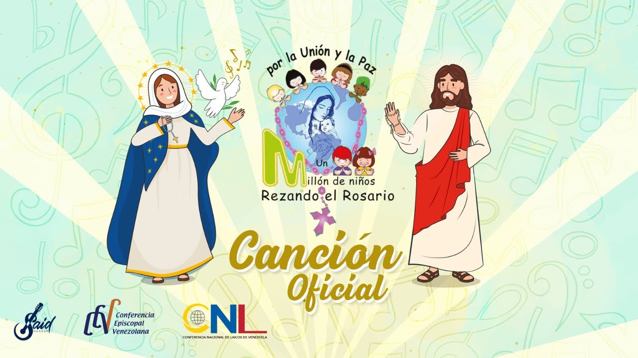 Un Millón de Niños Rezando El Rosario por la Unión y La Paz - Said Nassar (Videoclip Oficial)