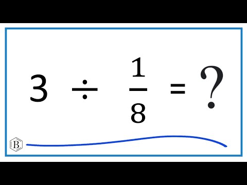 3   Divided by  1/8   (Three Divided by One-Eight)