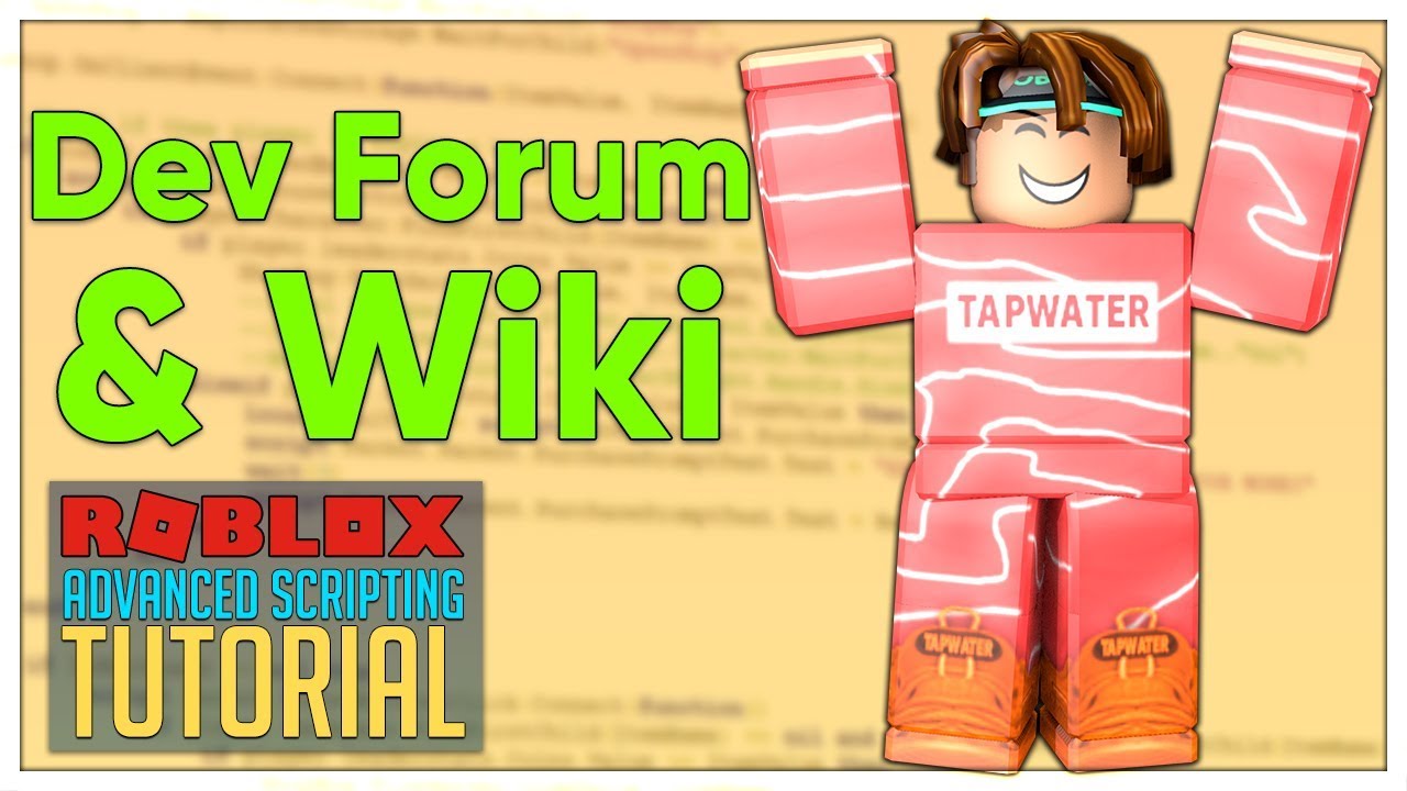 Advanced Roblox Scripting Tutorial #5.5 - Roblox Dev Forum & Wiki (Beginner to Pro 2019)