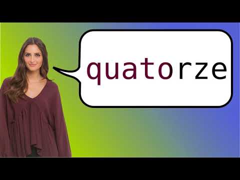 How to say 'fourteen' in French?