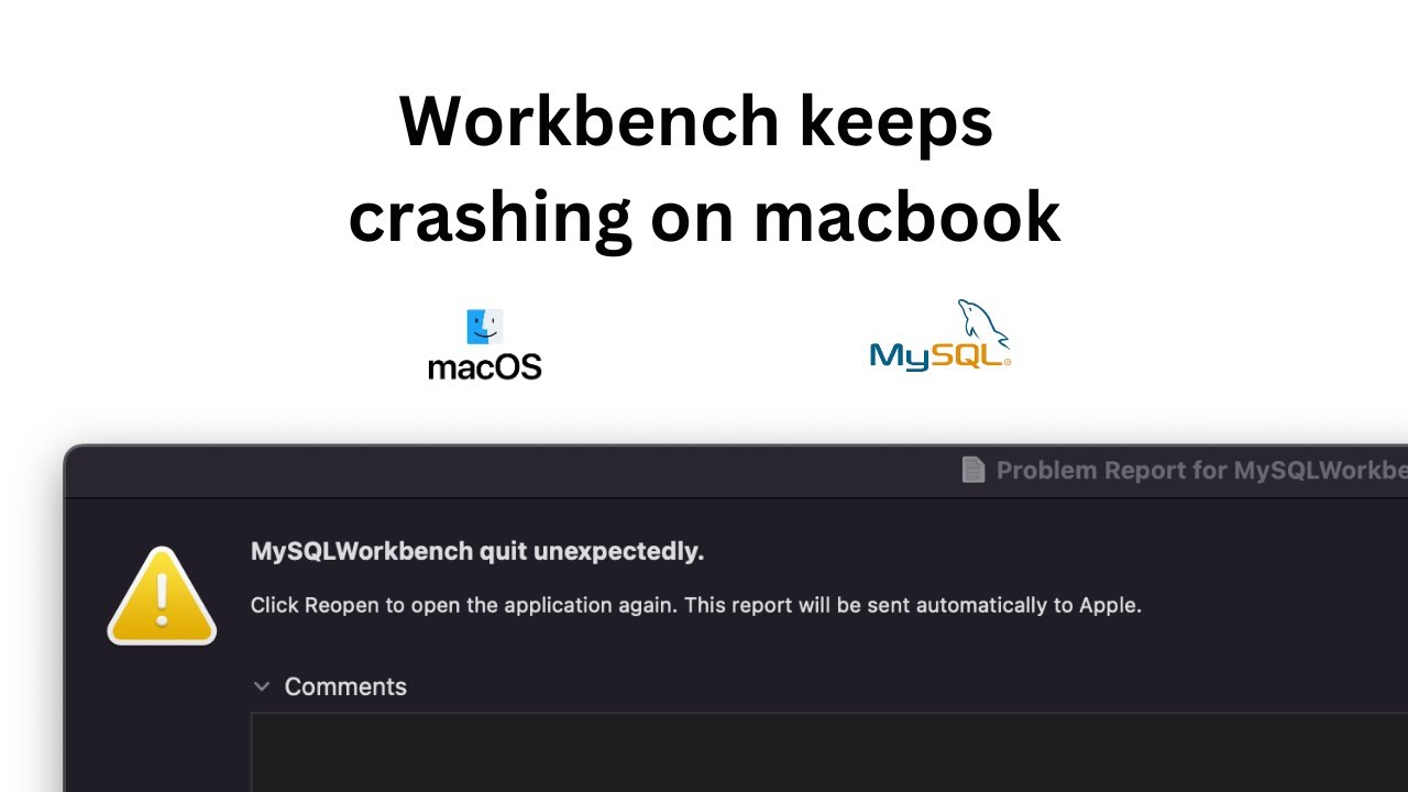 How to fix MySQLWorkbench quit unexpectedly