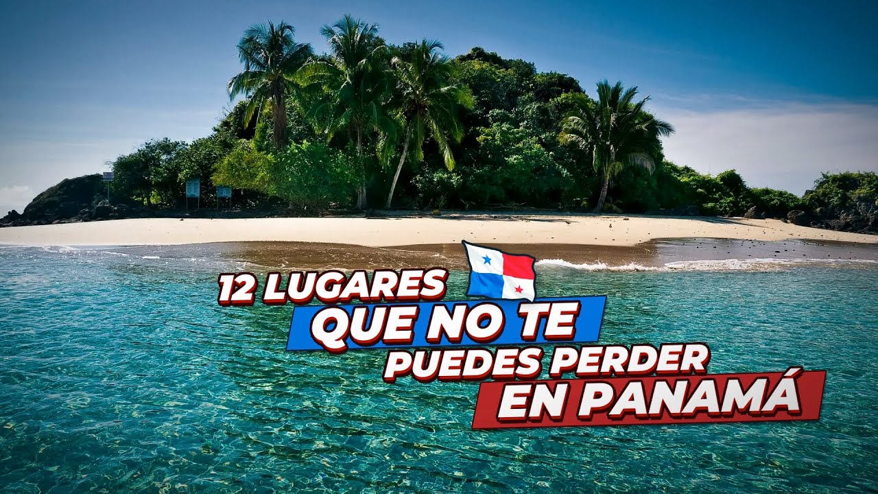 12 UNMISSABLE SITE IN PANAMA 2023🌴🏄🏻🌴🌆