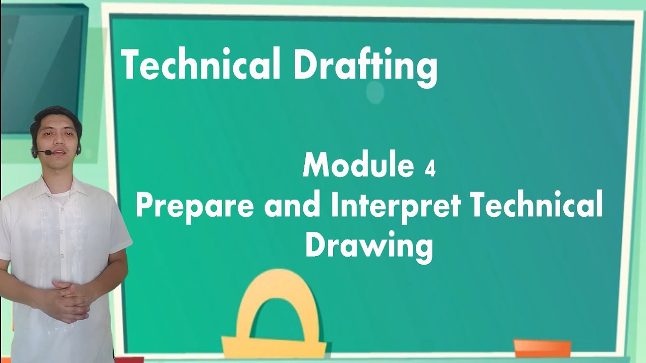 Techinical Drafting Module 4 - Prepare and Interpret Technical Drawing