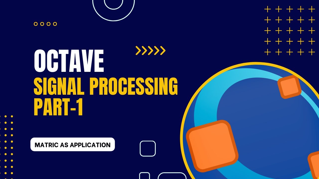 4. Octave - Signal Processing - Part 1