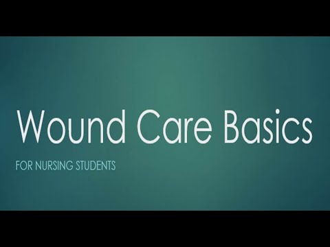 Wound Care Basics for Nursing Students