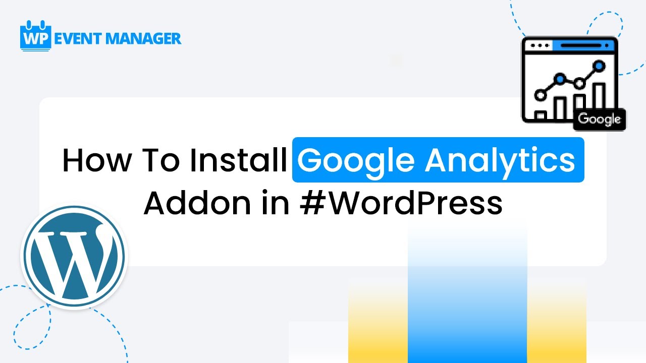 How To Install Google Analytics Addon in #WordPress