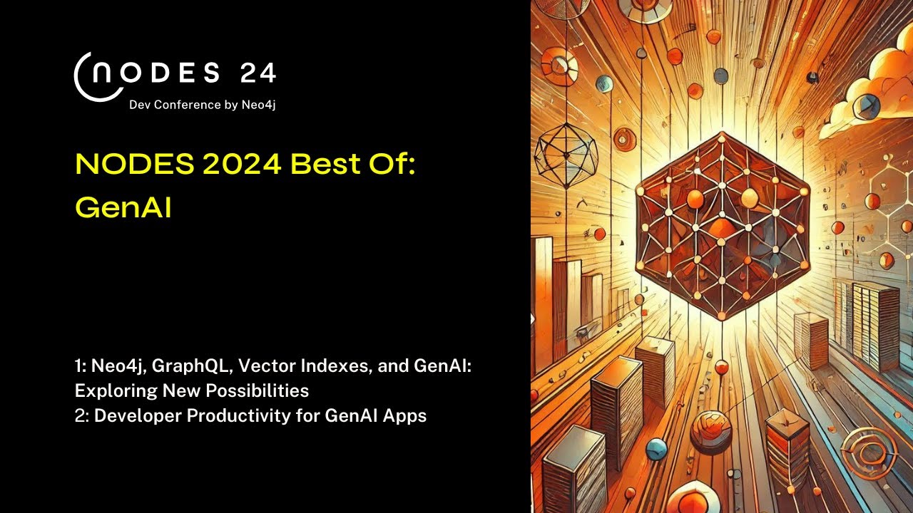 Video: NODES 2024 Best Of: GenAI - Graph Database & Analytics