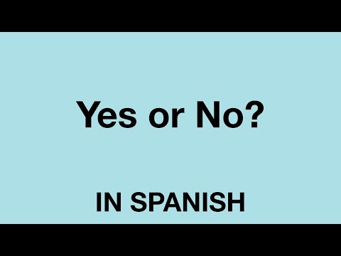 How To Say (Yes or No?) In Spanish