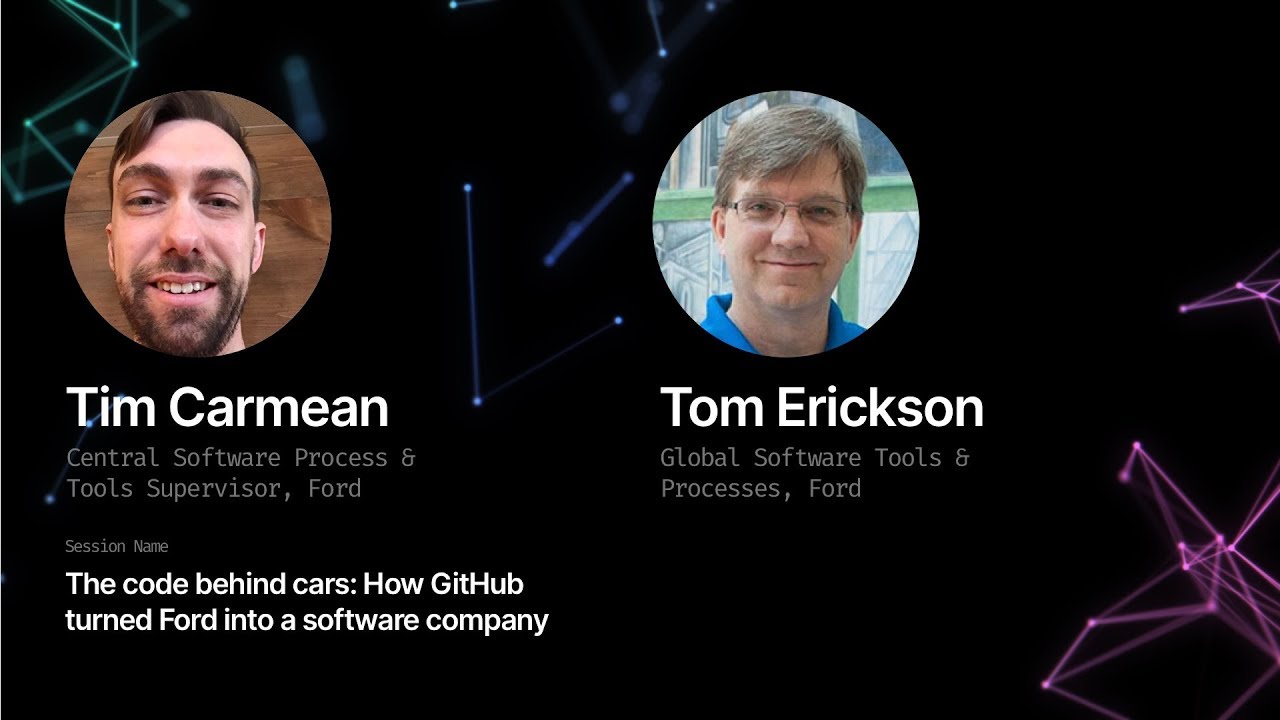 The code behind cars: How GitHub turned Ford into a software company - GitHub Universe 2019