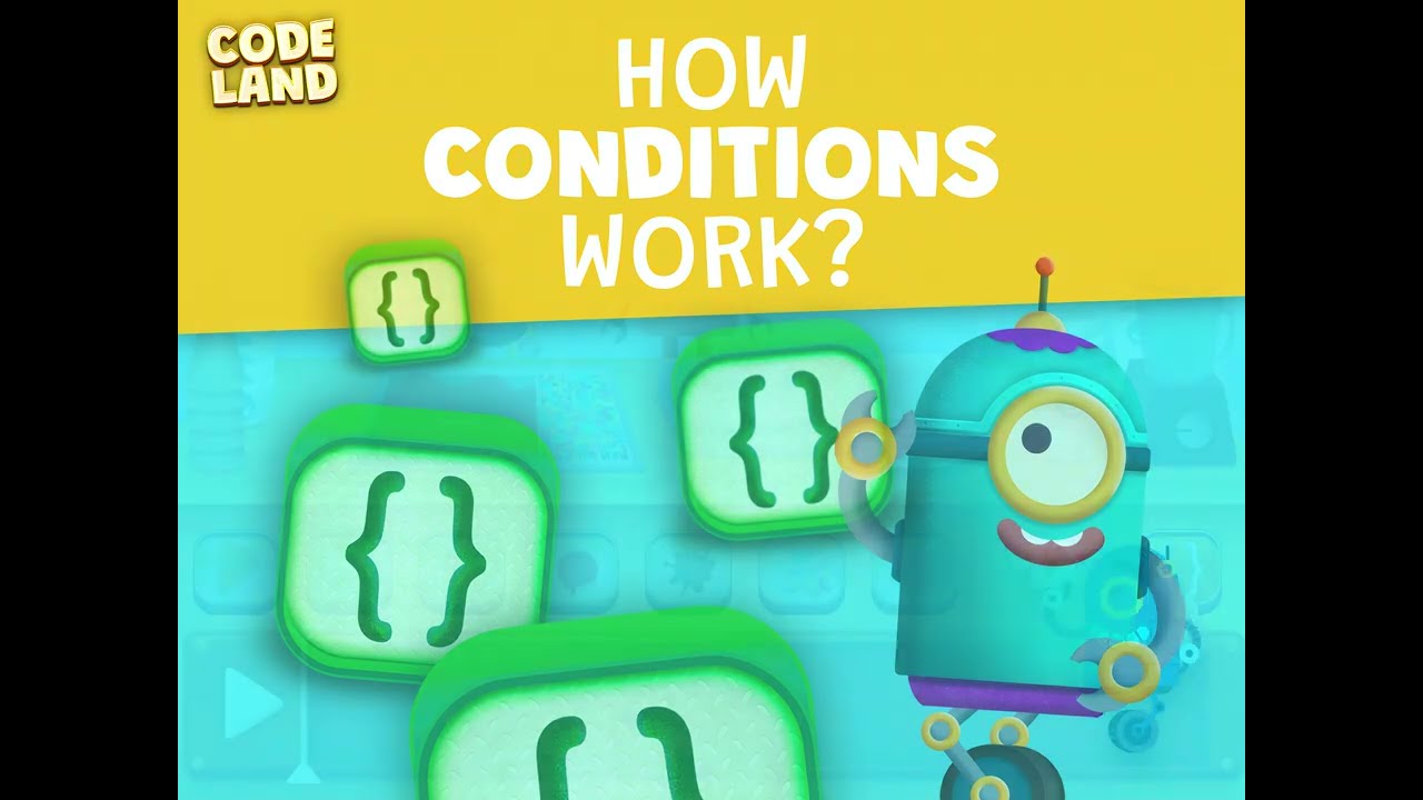 Code Concepts. Conditions - Code Land