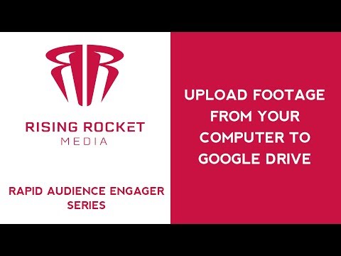 Upload Footage from Computer to Google Drive