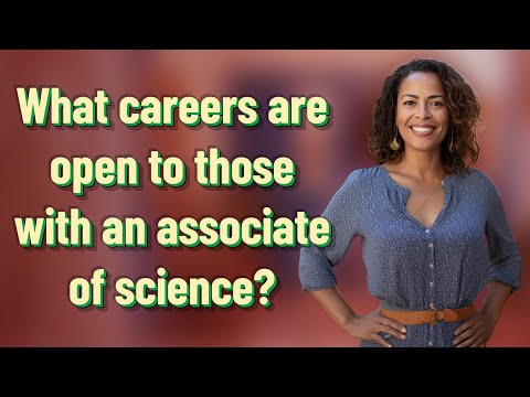 What careers are open to those with an associate of science?