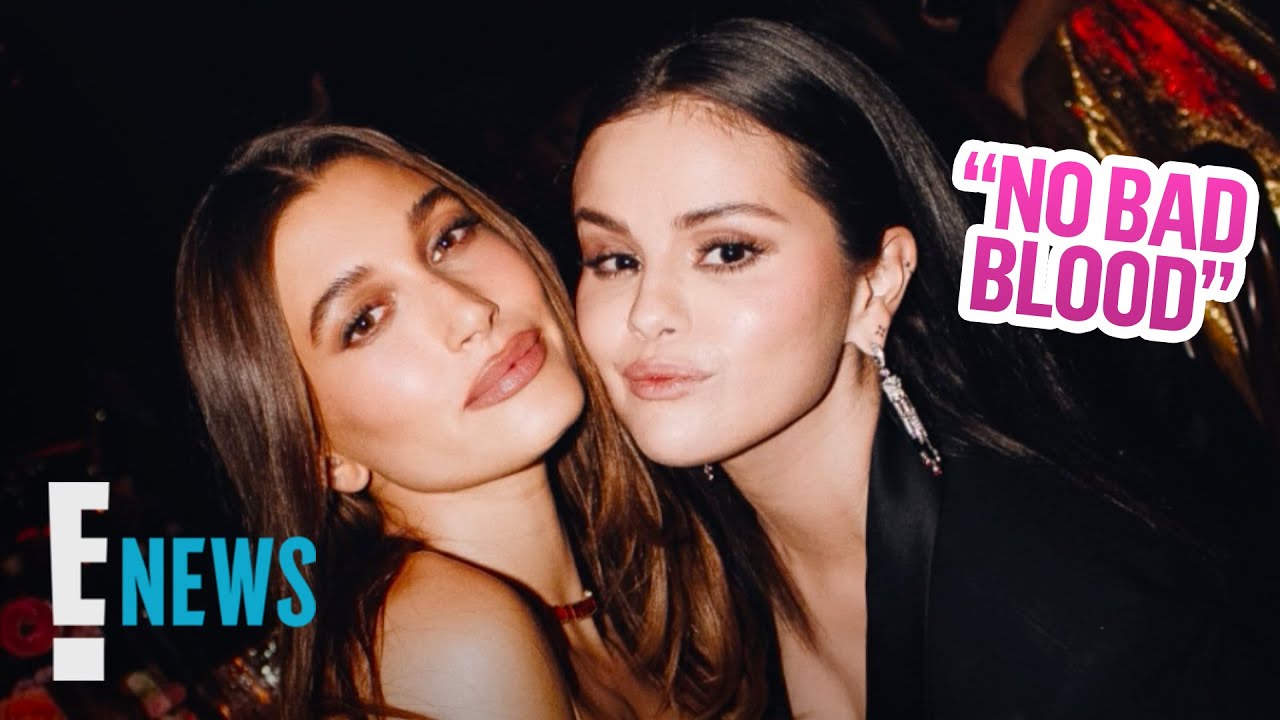 Why Selena Gomez & Hailey Bieber Put the 