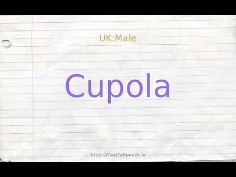 How to pronounce cupola