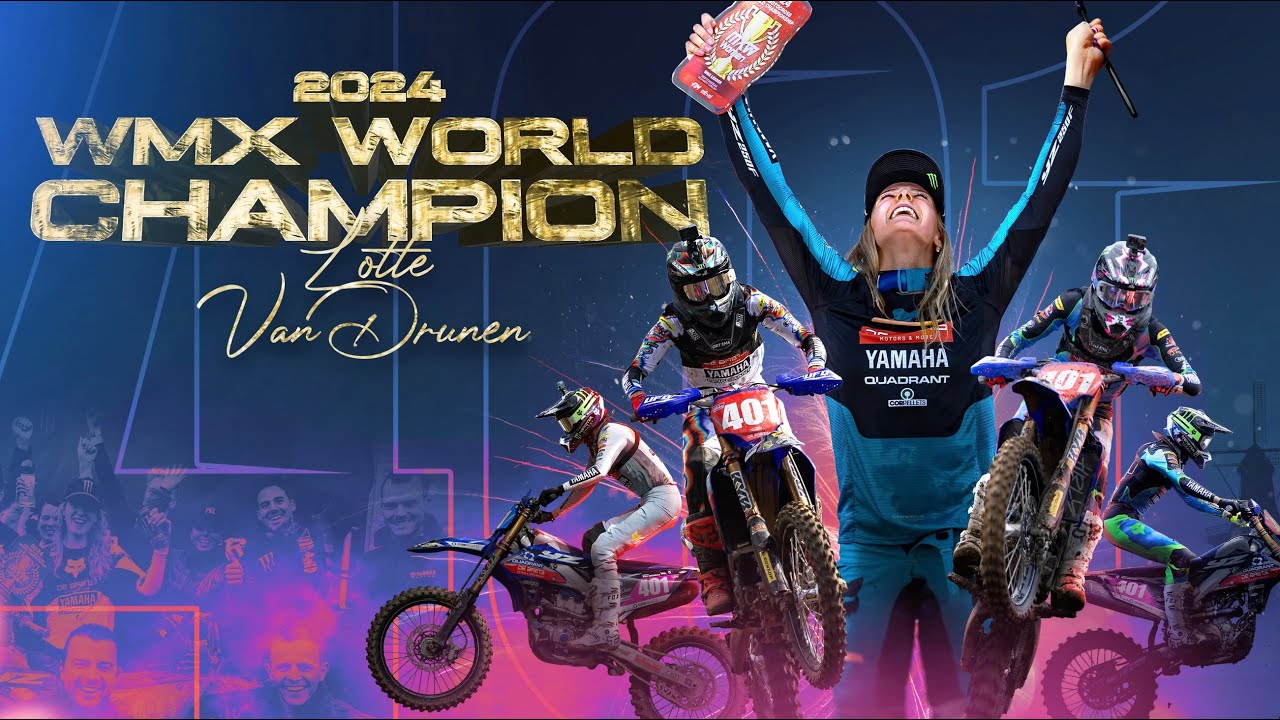 Lotte van Drunen is the 2024 WMX World Champion! | Yamaha Racing