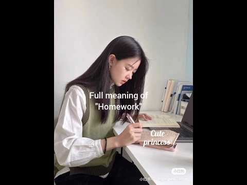 Full meaning of "Homework" ✨🤣